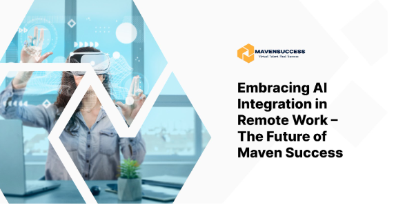 Embracing AI Integration in Remote Work – The Future of Maven Success ...